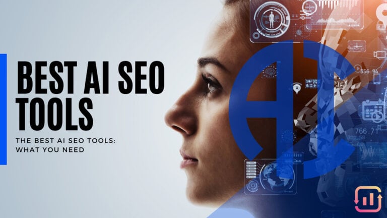 The Best Ai SEO Tools: What You NEED in 2024